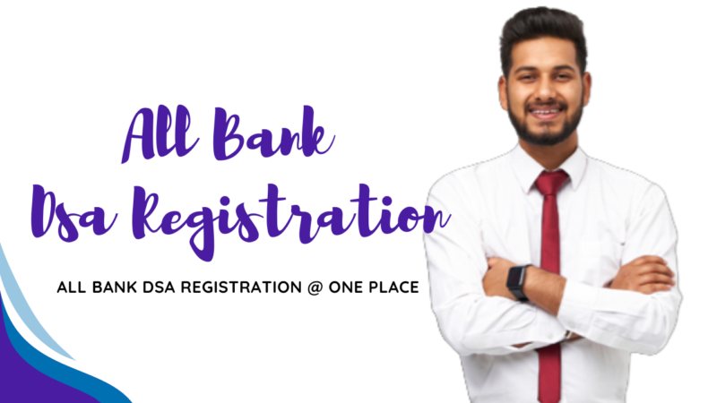 All Bank DSA Registration Online: A Comprehensive Guide to Becoming a ...
